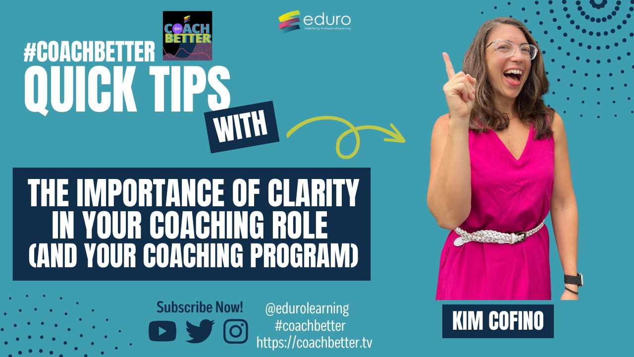 The Importance of Clarity in Your Coaching Role (and Your Coaching Program) - coachbetter.tv